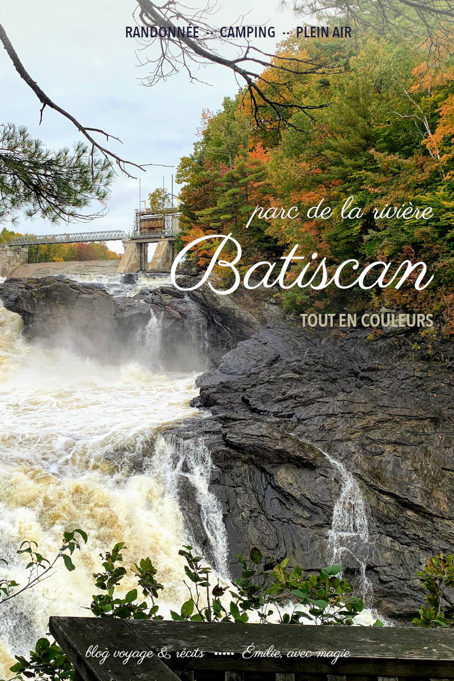 Parc de la Rivière Batiscan : Baignée dans les couleurs – Émilie, avec ...
